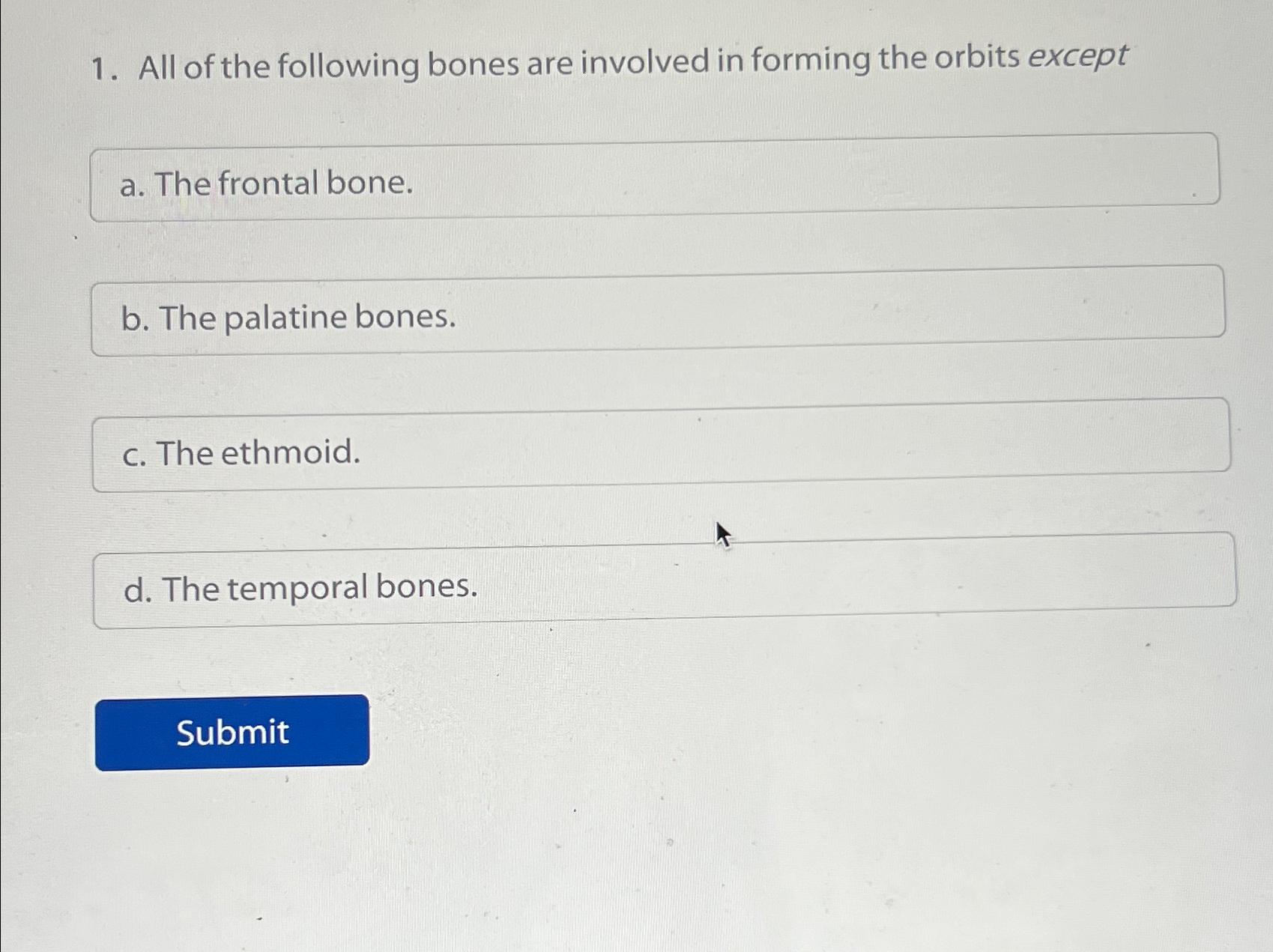 Solved All of the following bones are involved in forming | Chegg.com
