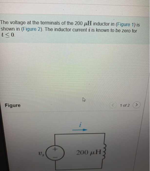 Solved The voltage at the terminals of the 200 uH inductor | Chegg.com