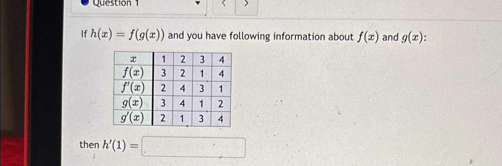 Solved If h(x)=f(g(x)) ﻿and you have following information | Chegg.com