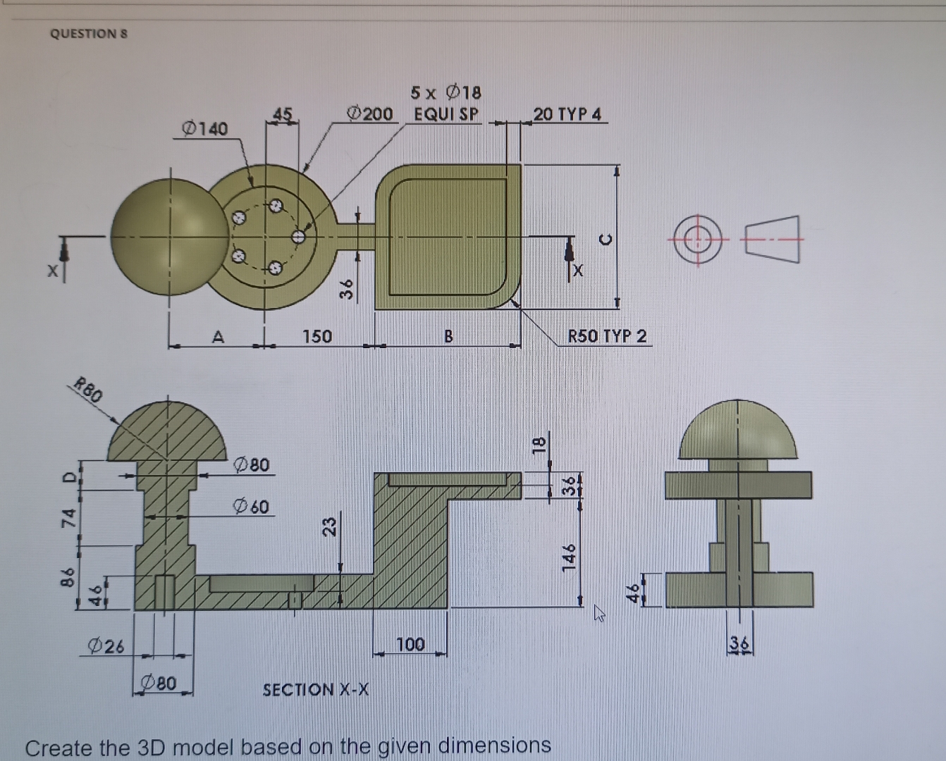 Solved QUESTION 8Create the 3D ﻿model based on the given | Chegg.com