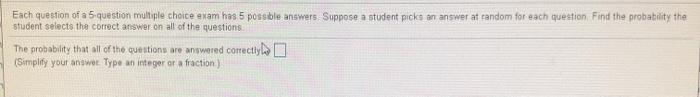 Solved Each question of a 5 question multiple choice exam | Chegg.com