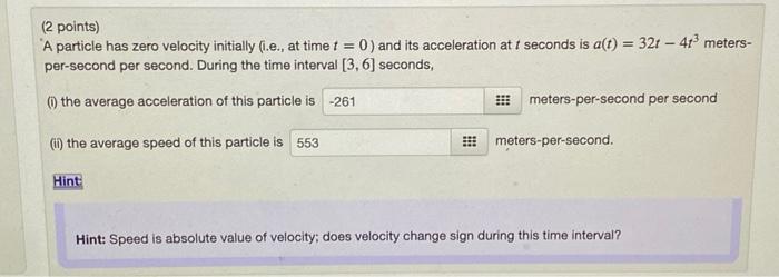 Solved (2 points) A particle has zero velocity initially | Chegg.com