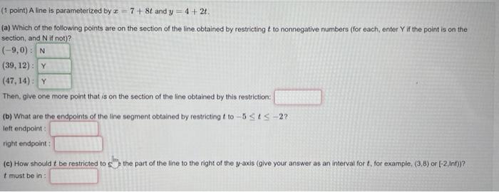 Solved (1 point) A line is parameterized by 1 = 7+ 8t and y | Chegg.com