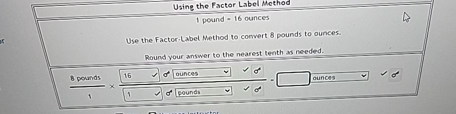 Solved Using the Factor Label Method1 ﻿pound =16 ﻿ouncesUse | Chegg.com