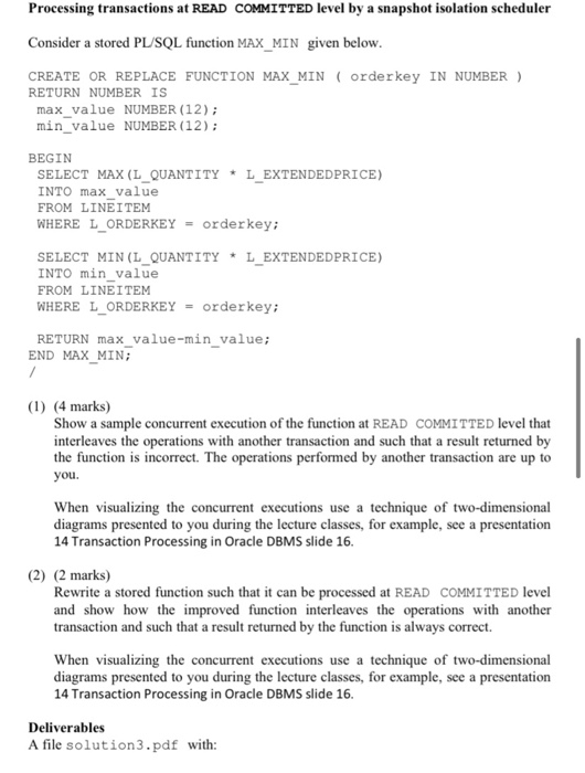 Processing transactions at READ COMMITTED level by a | Chegg.com