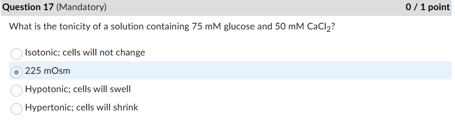 Solved Question 17 (Mandatory)What is the tonicity of a | Chegg.com