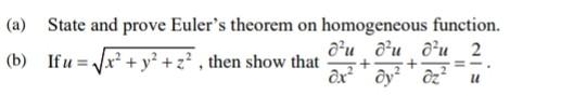 Solved (a) State and prove Euler's theorem on homogeneous | Chegg.com