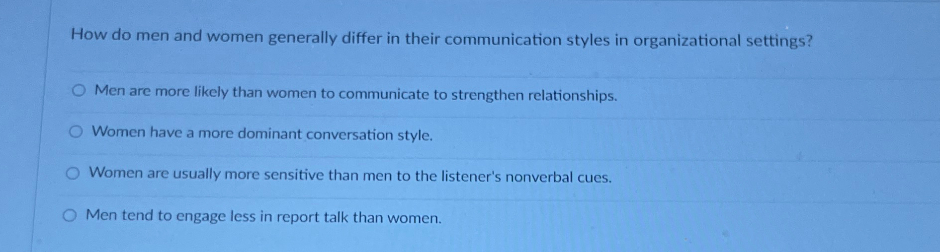 Solved How do men and women generally differ in their | Chegg.com