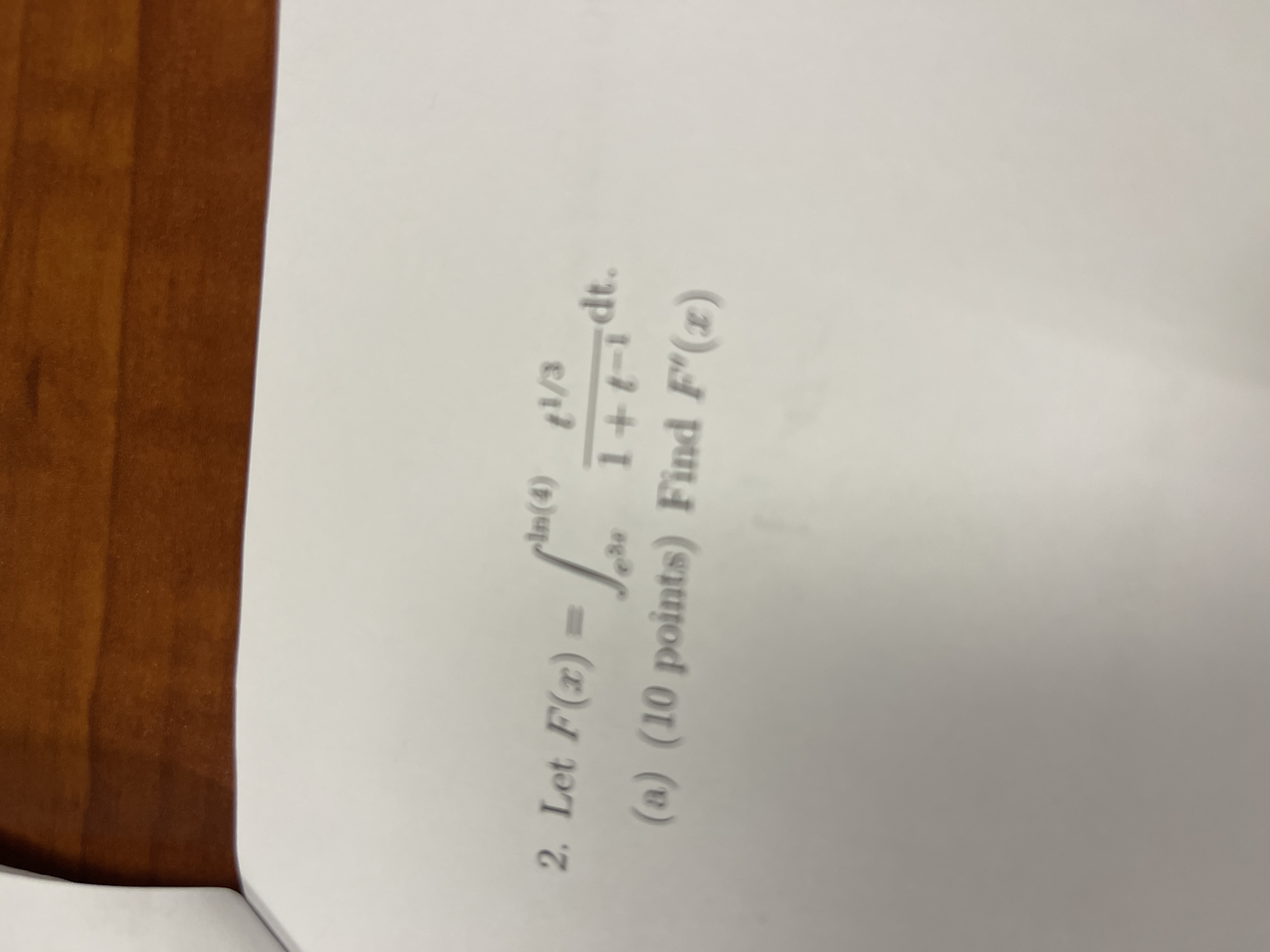 Solved Let F(x)=∫e3θln(4)t131+t-1dt.(a) (10 ﻿points) ﻿Find | Chegg.com