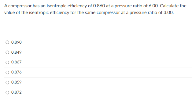 Solved A compressor has an isentropic efficiency of 0.860 | Chegg.com