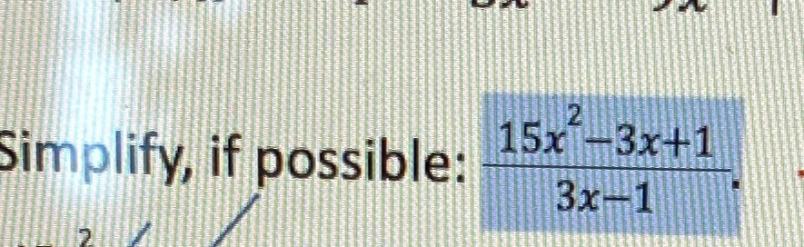 Solved Simplify, if possible: 15x2-3x+13x-1. | Chegg.com