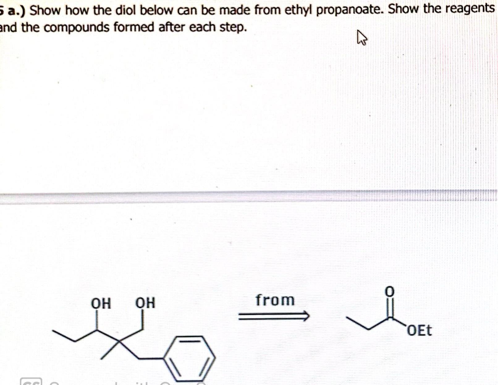 Solved Show how the diol below can be made from ethyl | Chegg.com