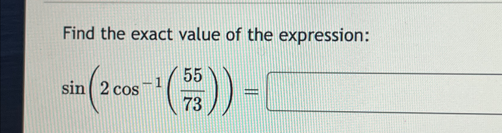 Solved Find the exact value of the | Chegg.com