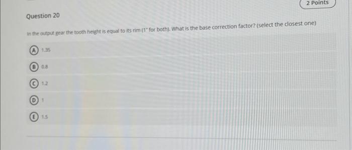 Solved In the output gear the tooth height is equal to its | Chegg.com
