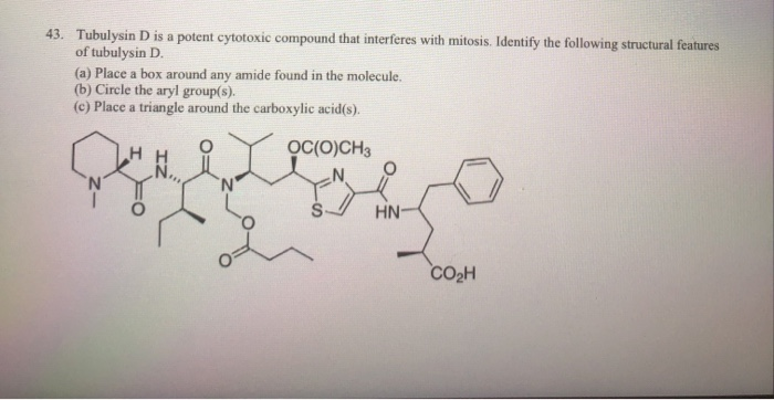 Solved 43. Tubulysin D is a potent cytotoxic compound that | Chegg.com
