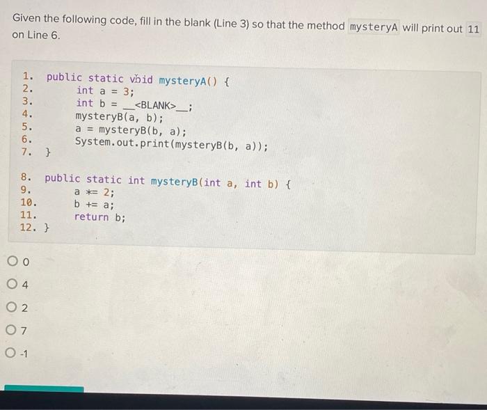 Solved Given the following code, fill in the blank (Line 3) | Chegg.com