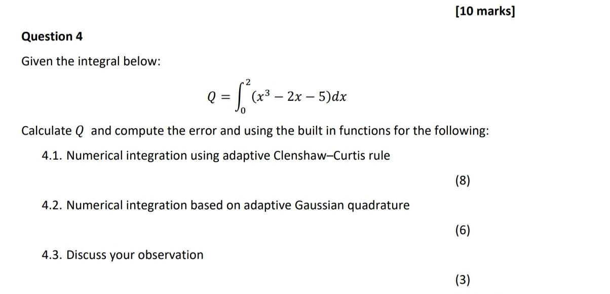 Solved Given the integral below: Q=∫02(x3−2x−5)dx Calculate | Chegg.com