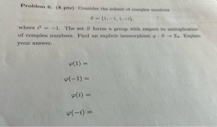 Solved Problem 6. (8 pts) Consider the subwet, of complex | Chegg.com