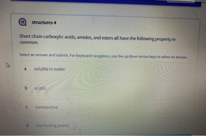 Solved structures 4 Short chain carboxylic acids, amides, | Chegg.com