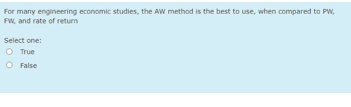 Solved For many engineering economic studies, the Aw method | Chegg.com