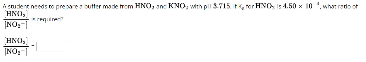 Solved A student needs to prepare a buffer made from HNO2 | Chegg.com