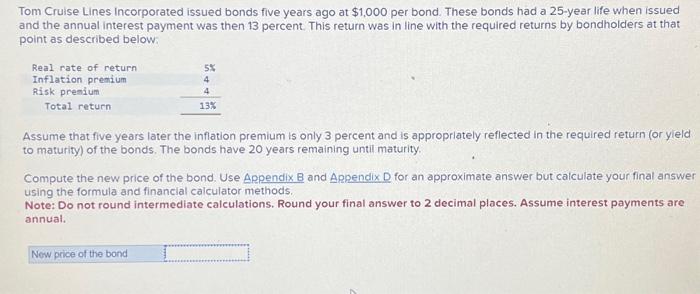 Solved Tom Cruise Lines Incorporated issued bonds five years | Chegg.com