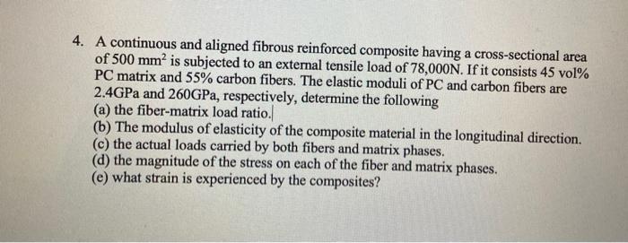 Solved 4. A continuous and aligned fibrous reinforced | Chegg.com