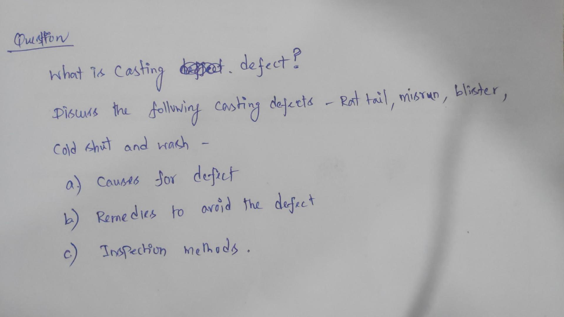 What is casting defect? Diswers the follwwing casting | Chegg.com