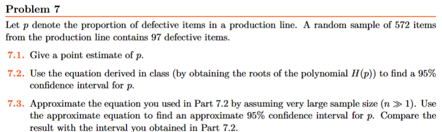 Solved Problem 7Let p ﻿denote the proportion of defective | Chegg.com