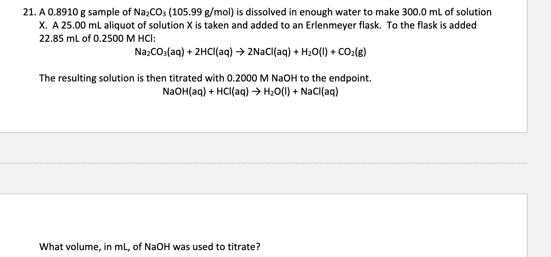Solved A 0.8910g ﻿sample of Na2CO3(105.99gmol) ﻿is dissolved | Chegg.com