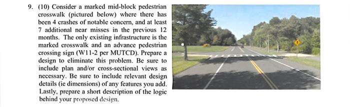 Solved 9. (10) Consider a marked mid-block pedestrian | Chegg.com