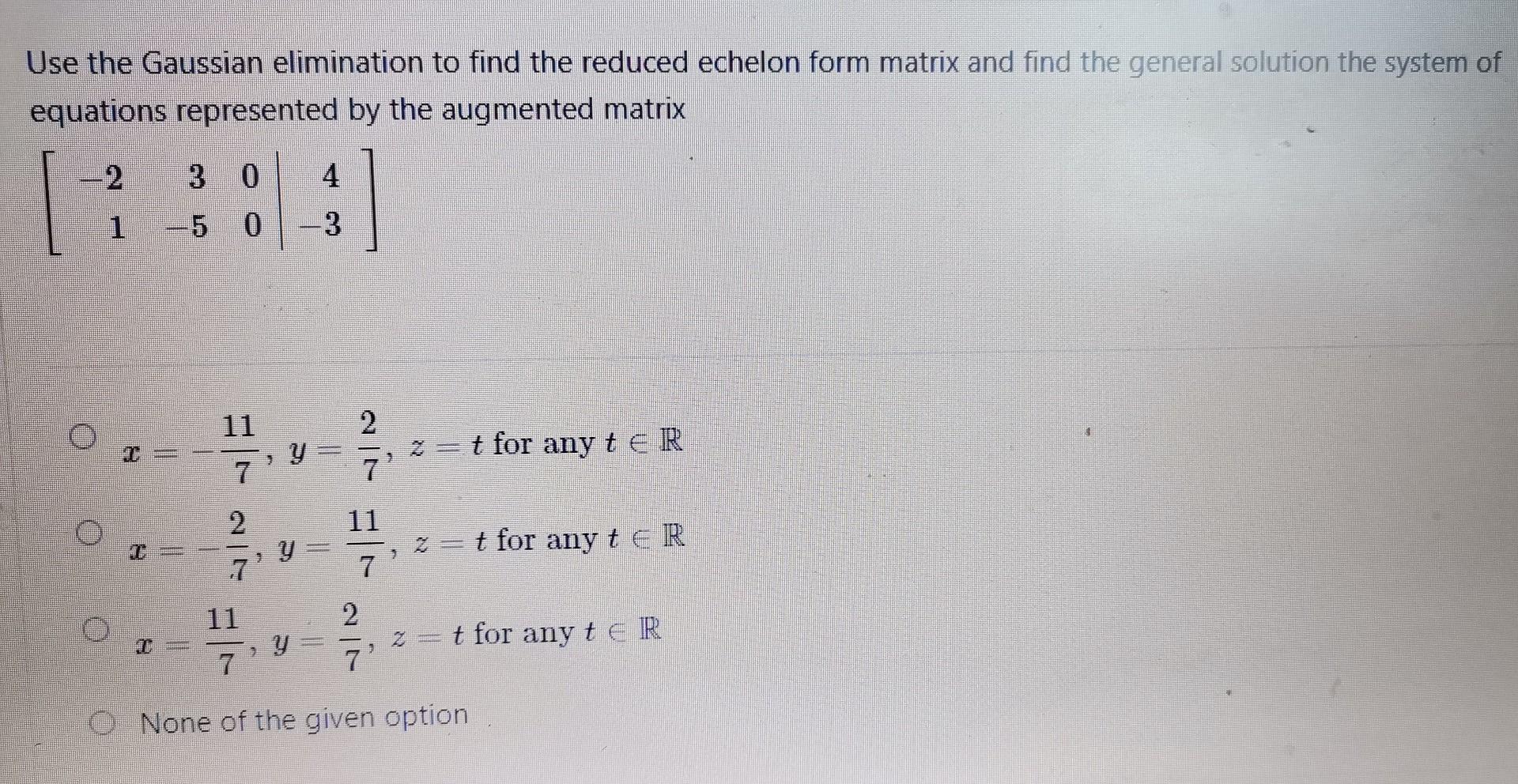 Solved Use the Gaussian elimination to find the reduced | Chegg.com