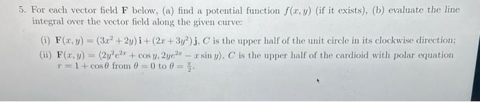 Solved 5. For each vector field F below, (a) find a | Chegg.com