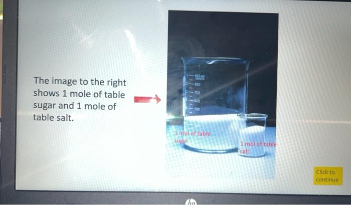 Solved The image to the right shows 1 mole of table sugar | Chegg.com