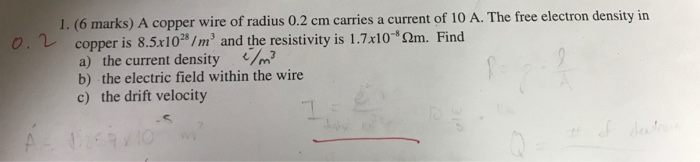 Solved 0.2 1. (6 marks) A copper wire of radius 0.2 cm | Chegg.com