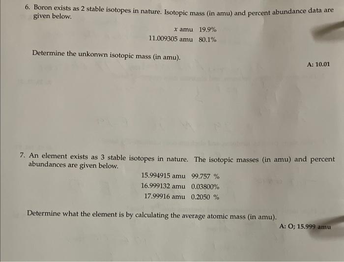 Solved 6. Boron exists as 2 stable isotopes in nature. | Chegg.com
