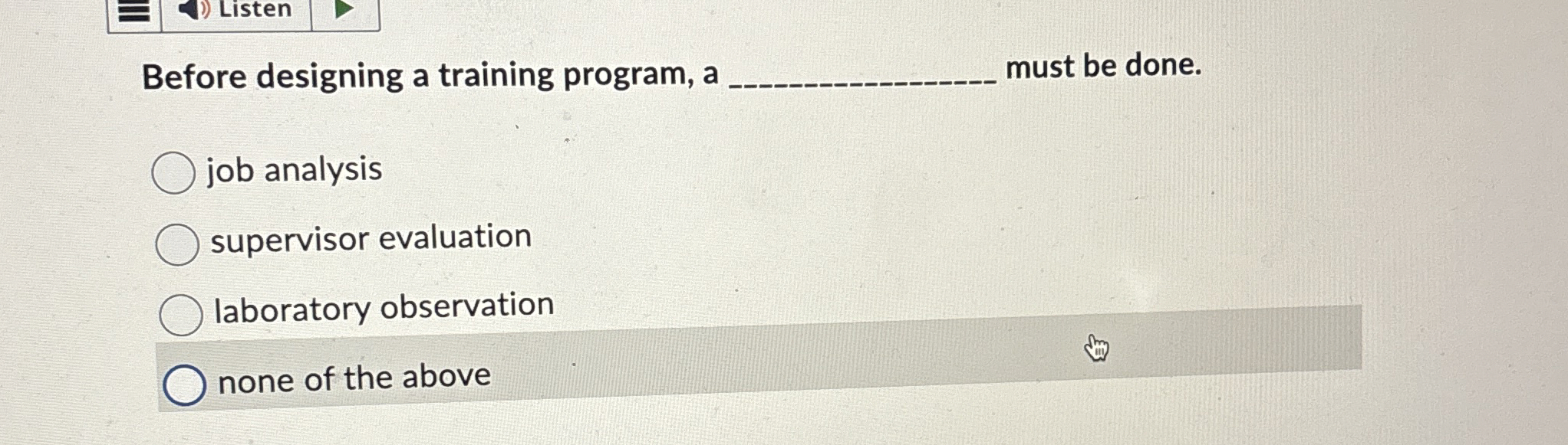 Solved Before designing a training program, amust be | Chegg.com
