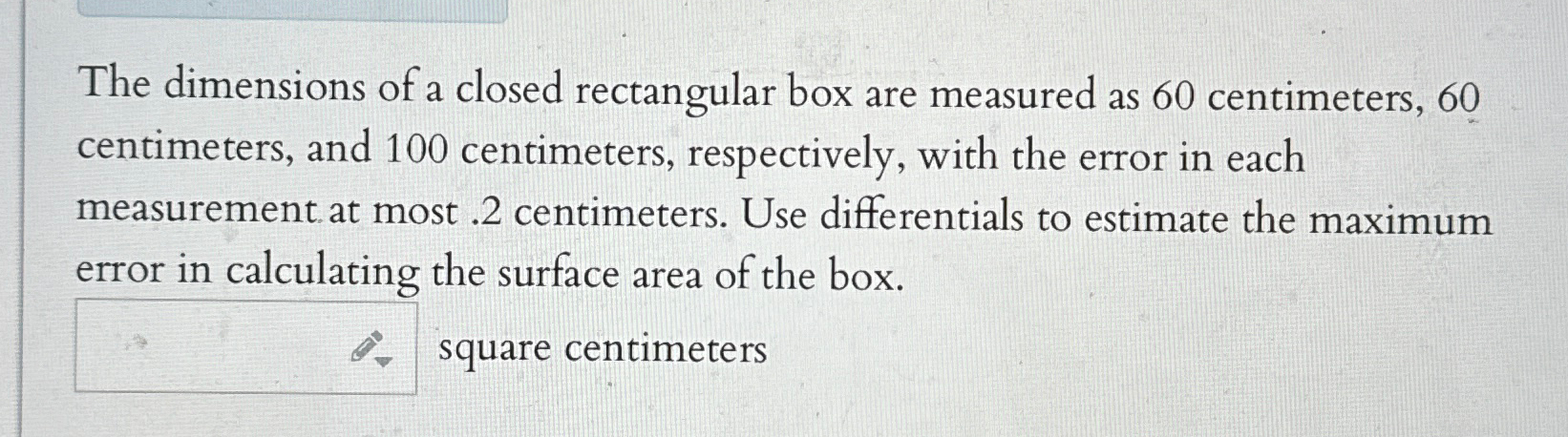 Solved The dimensions of a closed rectangular box are | Chegg.com