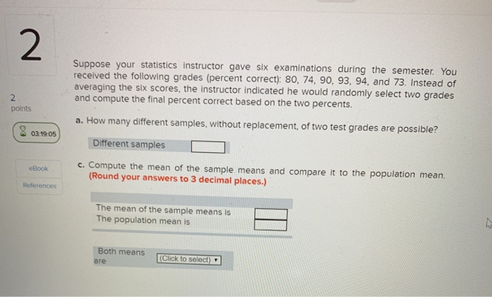 Solved Suppose your statistics instructor gave six | Chegg.com