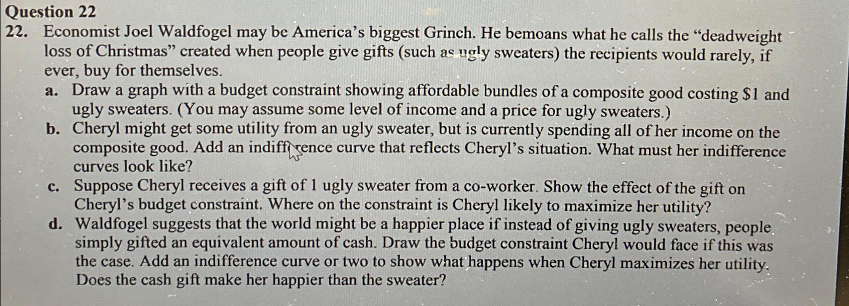 Solved Question 2222. ﻿Economist Joel Waldfogel may be | Chegg.com
