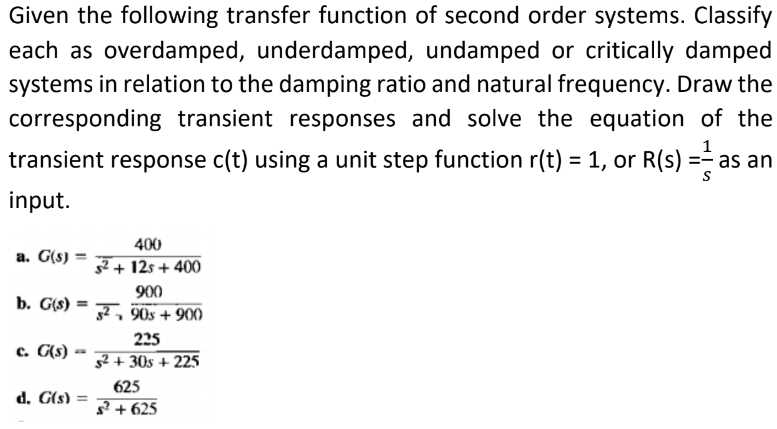 Solved Given the following transfer function of second order | Chegg.com