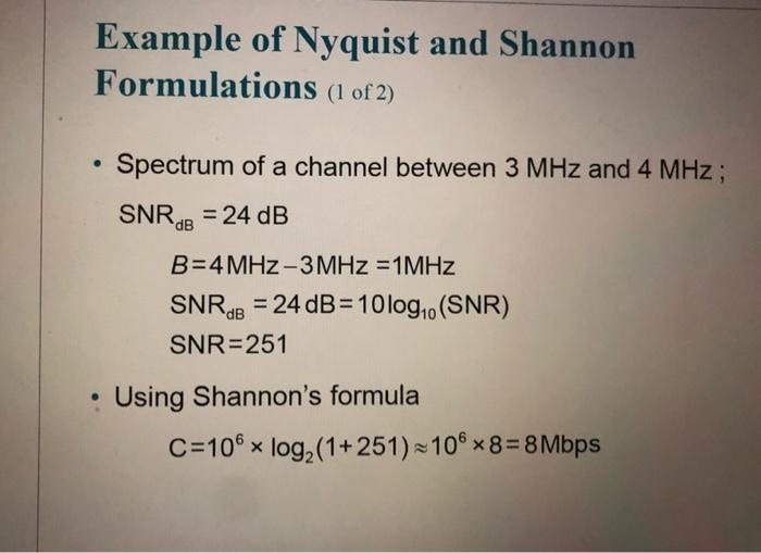 Solved 1. Shannon Capacity formula (assumption noise exists | Chegg.com