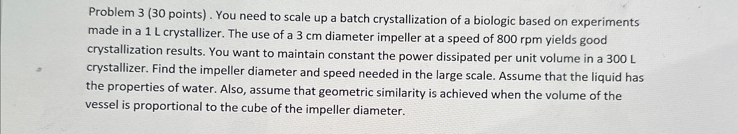 Solved Problem 3 ( 30 ﻿points). ﻿You need to scale up a | Chegg.com