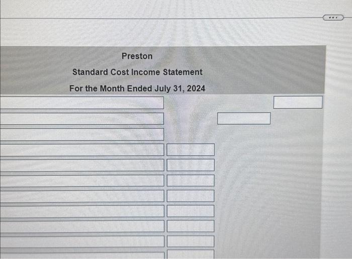 Preston Standard Cost Income Statement For the Month | Chegg.com