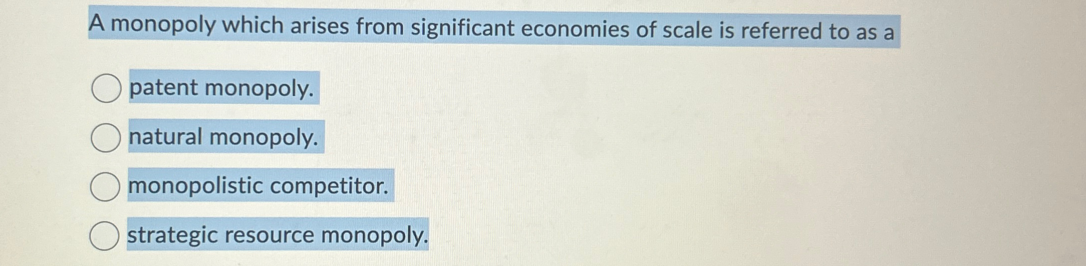 Solved A monopoly which arises from significant economies of | Chegg.com