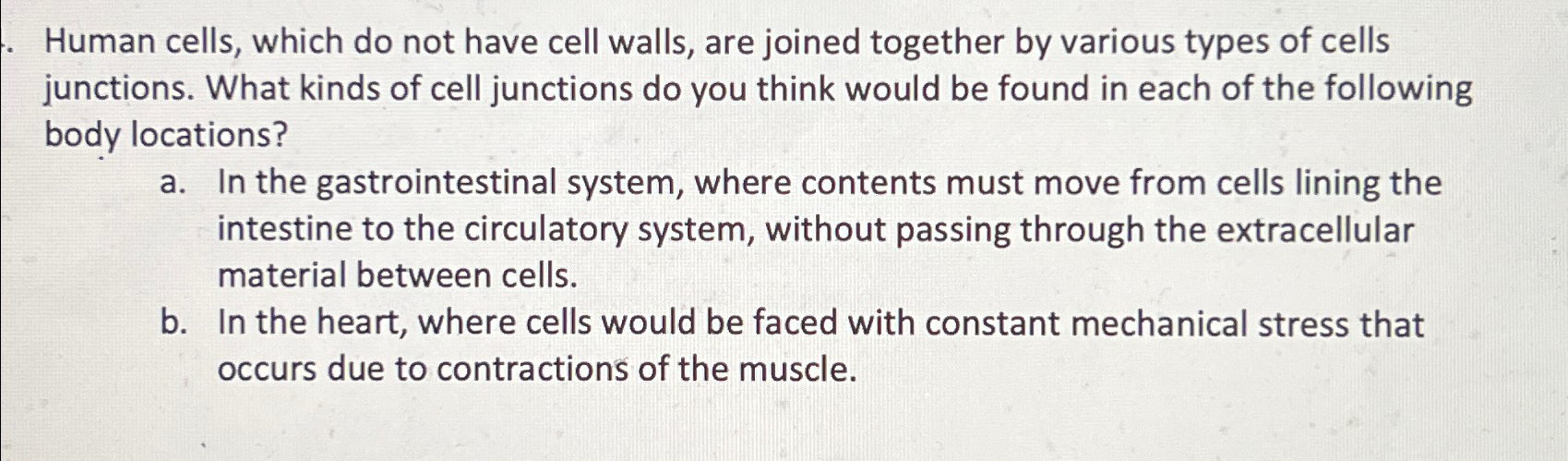 Solved Human cells, which do not have cell walls, are joined | Chegg.com