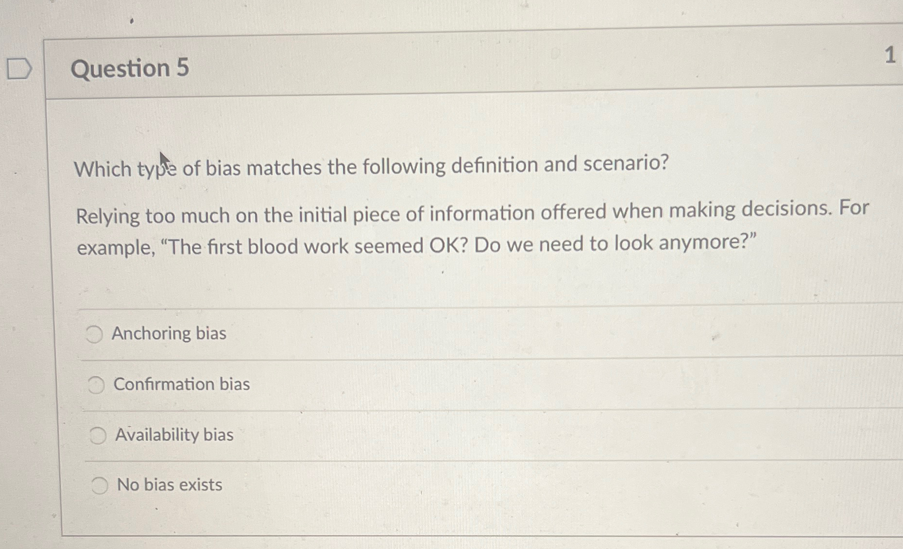 Solved Question 5Which type of bias matches the following | Chegg.com