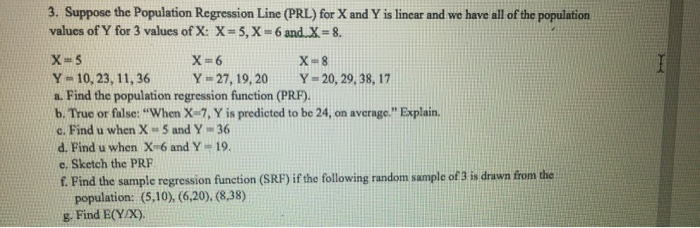 Solved 3. Suppose the Population Regression Line (PRL) for X | Chegg.com