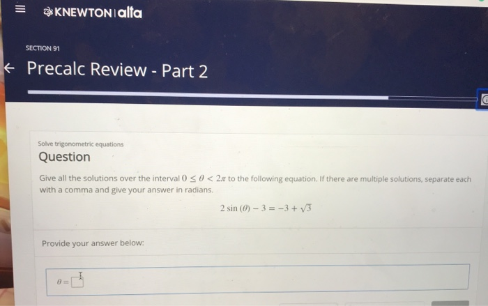 Solved * KNEWTON alta SECTION 91 Precalc Review - Part 2 | Chegg.com