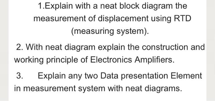Solved 1. Explain with a neat block diagram the measurement | Chegg.com